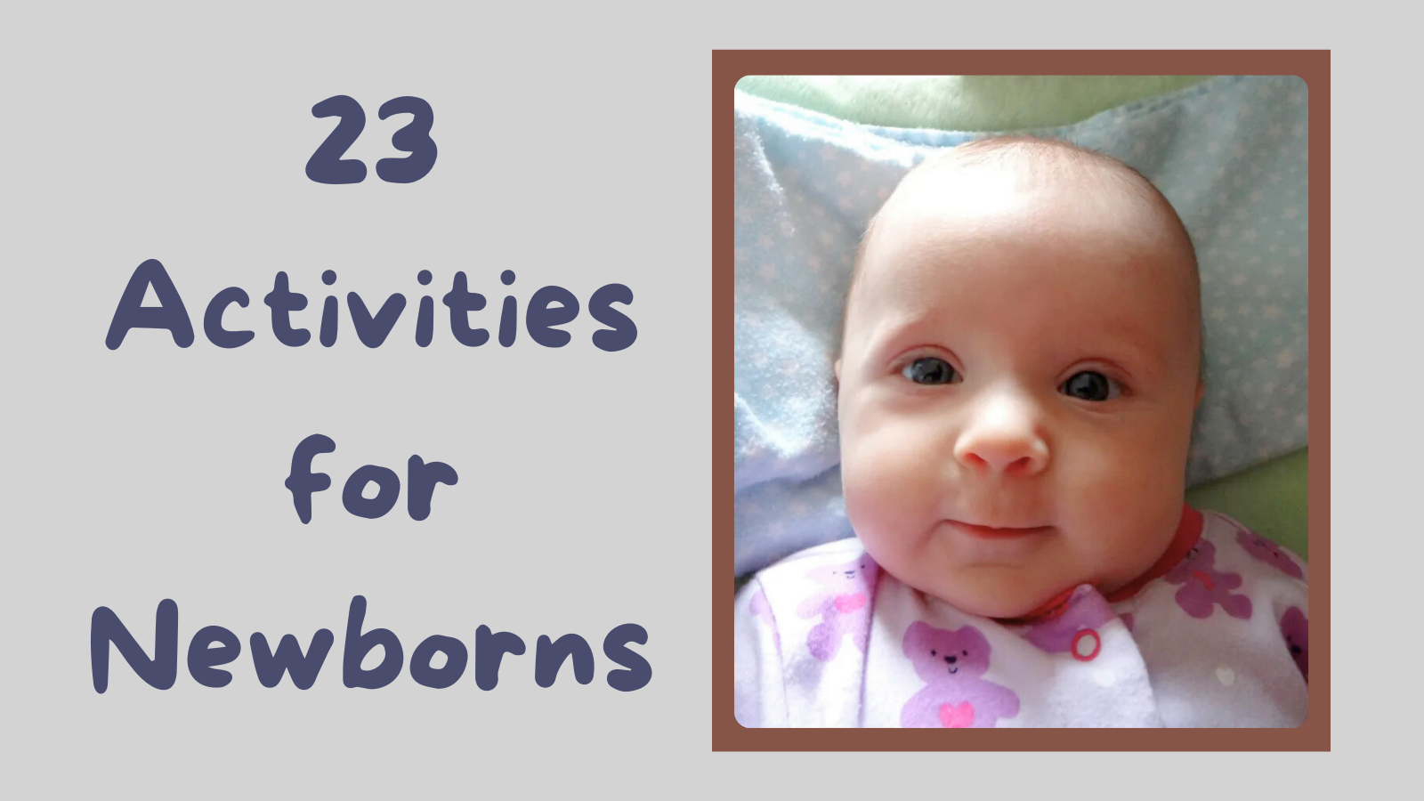 23 Activities for Newborns • Peachy and Clementine
